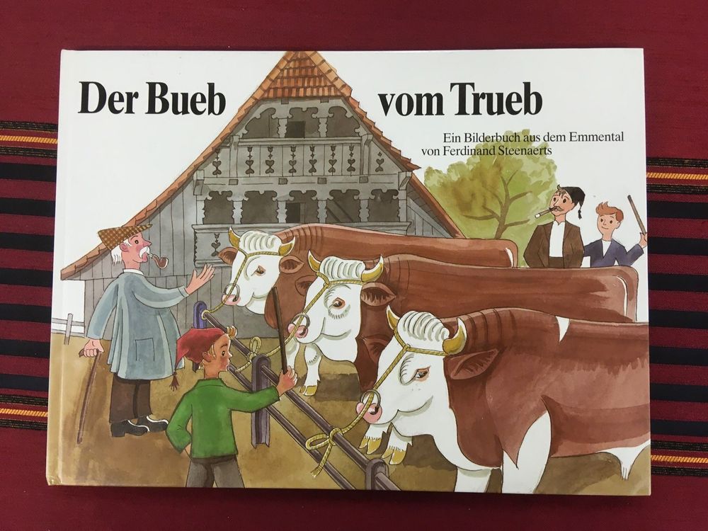 Antiquarisch: Der Bueb von Trueb Bilderbuch aus dem Emmental (Gebraucht ...