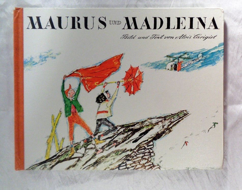 Alois Carigiet - Maurus und Madleina / Bilderbuch ab Fr. 8.- (Gebraucht ...