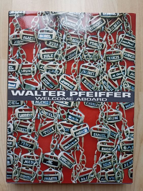 Walter Pfeiffer - WELCOME ABOARD | Kaufen auf Ricardo