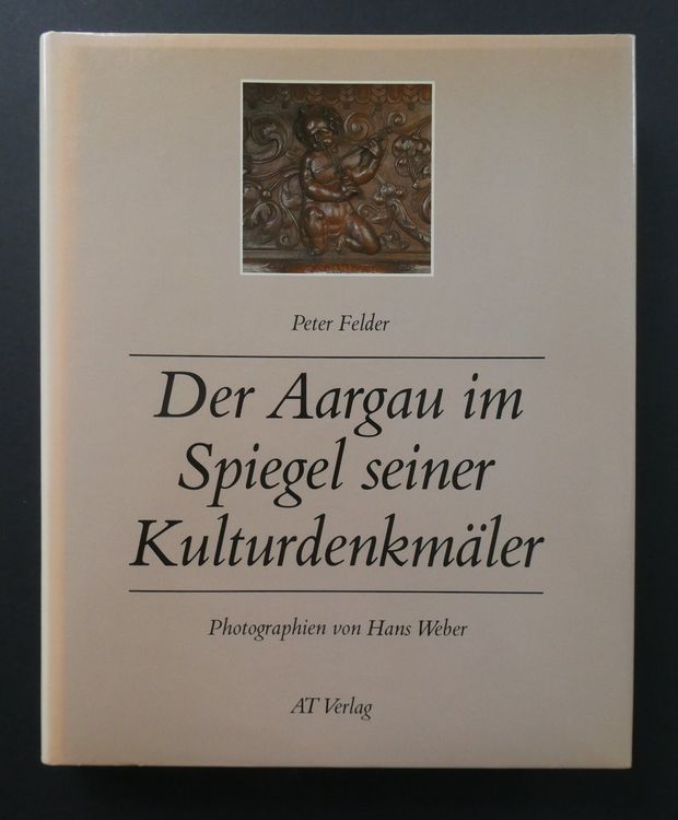 Der Aargau im Spiegel seiner Kulturdenkmäler, AT Verlag 1987 (Gebraucht) in Oberentfelden für ...
