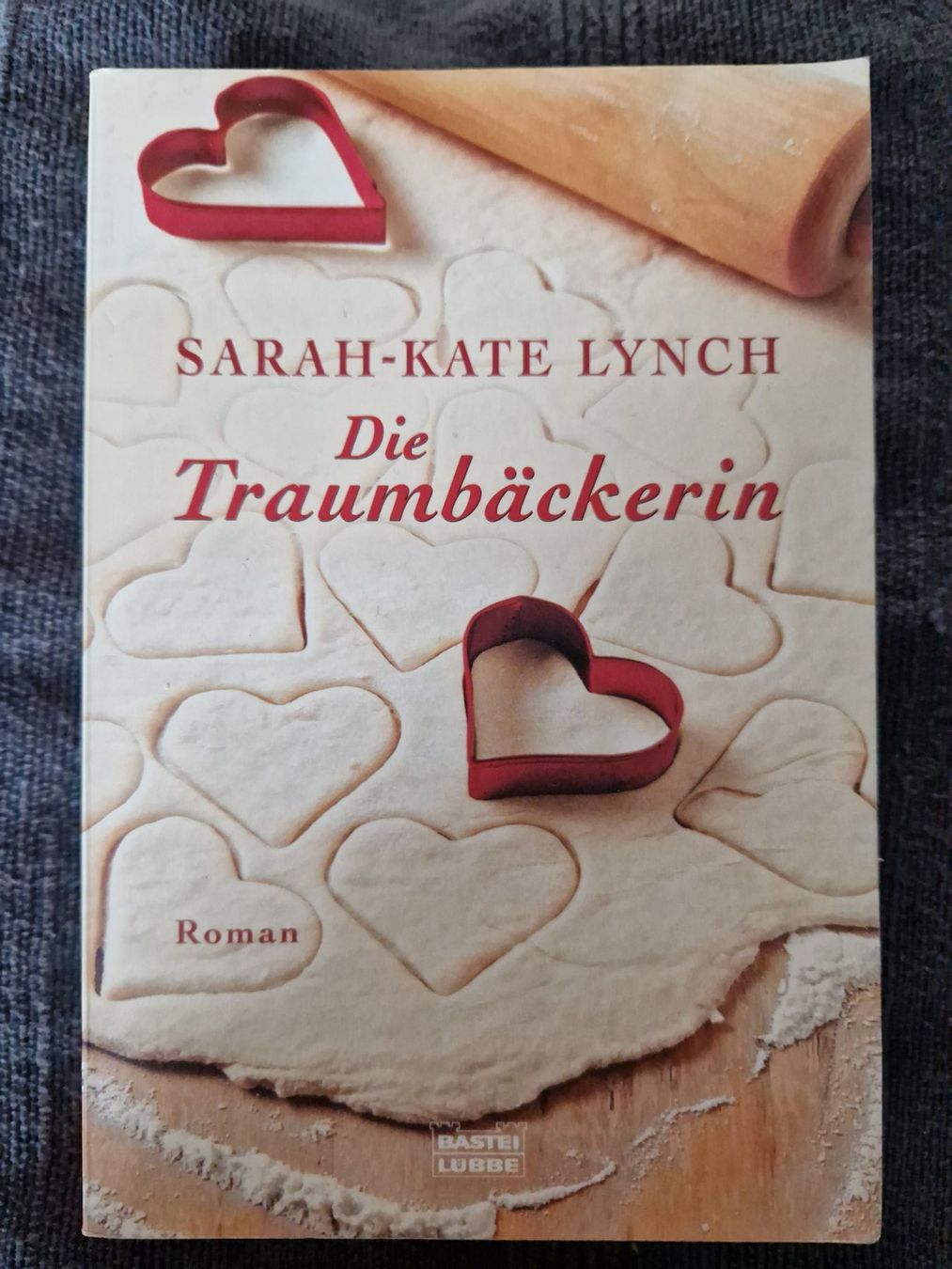 Sarah-Kate Lynch Die Traumbäckerin (Gebraucht) in Neuhausen am ...