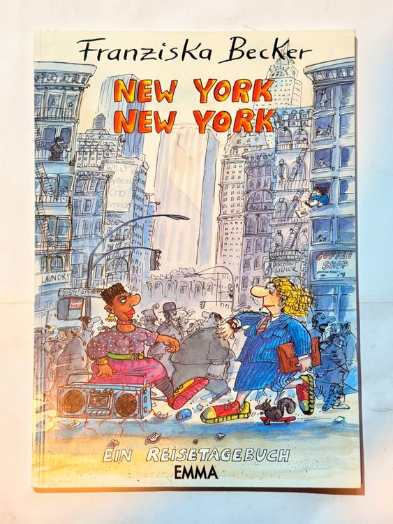 Franziska Becker - New York New York - Reisetagebuch 🗽 (Gebraucht) in ...