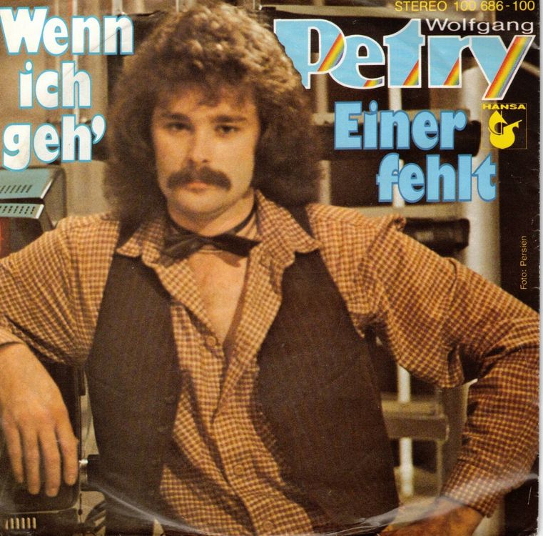 Single7 Wolfgang Petry -- Wenn ich geh (Gebraucht) in Oberwil (Dägerlen ...