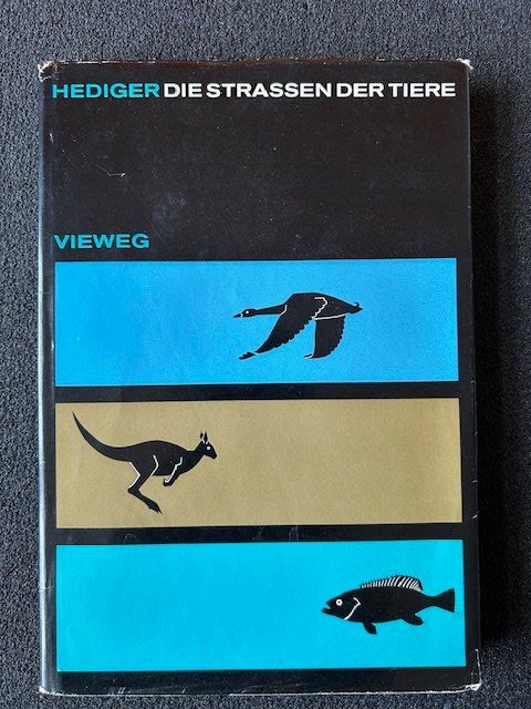 Heini Hediger, Die Strassen der Tiere, sehr schönes Exemplar (Gebraucht ...