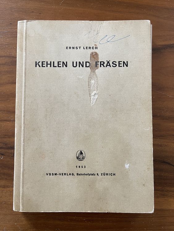 Kehlen und Fräsen, Fachbuch von Ernst Lerch, 1953. (Gebraucht) in Bad ...