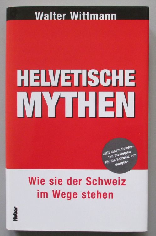 Helvetische Mythen. Walter Wittmann | Kaufen auf Ricardo