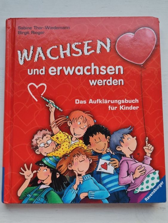 Wachsen und erwachsenwerden - Aufklärungsbuch für Kinder (Gebraucht) in Niederweningen für CHF 4 ...