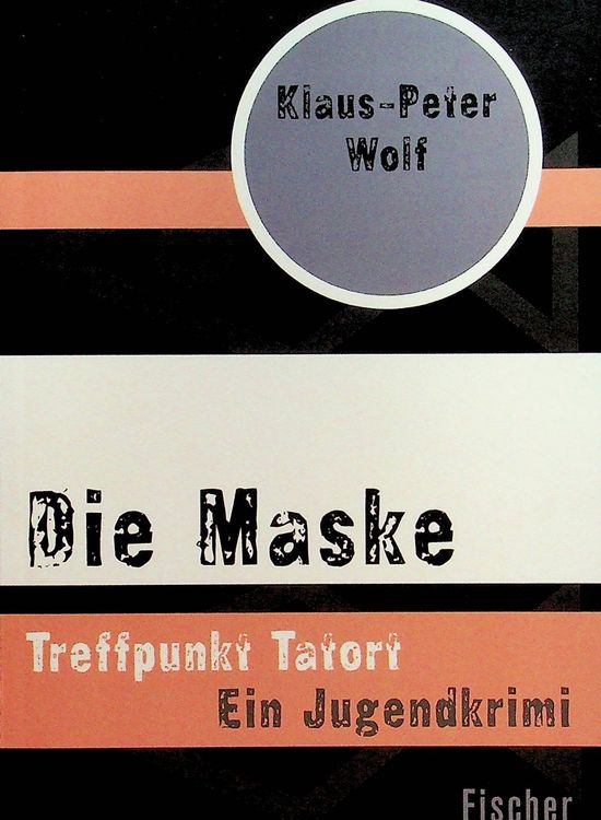 Klaus-Peter Wolf Die Maske Treffpunkt Tatort Antolin Kl.6 (Gebraucht ...