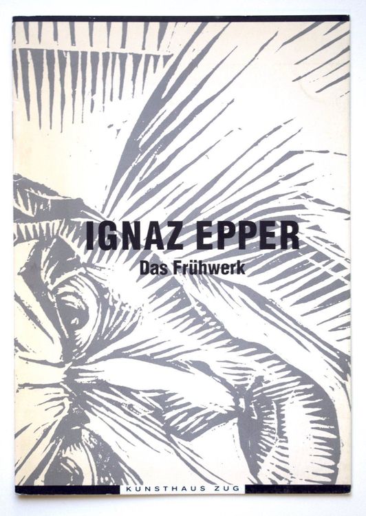 Ignaz Epper Frühwerk Kunsthaus Zug RAR! | Kaufen auf Ricardo