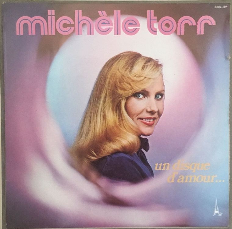 MICHÈLE TORR - UN DISQUE D’AMOUR - 33 Tours (Gebraucht) in Bussigny für ...
