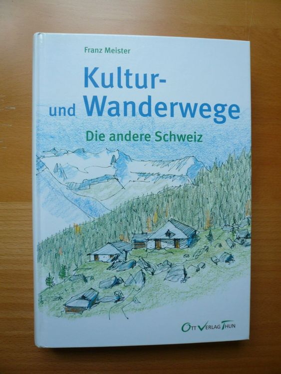 Schweiz - Kultur- & Wanderwege | Kaufen auf Ricardo