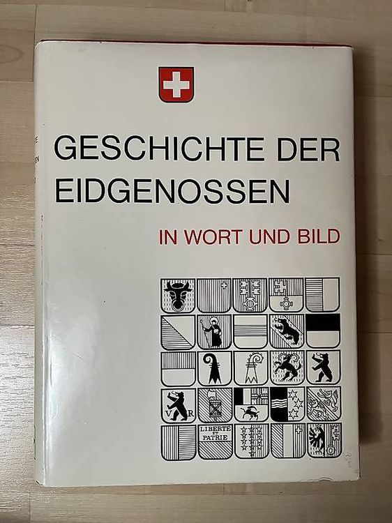 Buch "Geschichte der Eidgenossen" (Gebraucht) in Jonschwil für CHF 20 ...