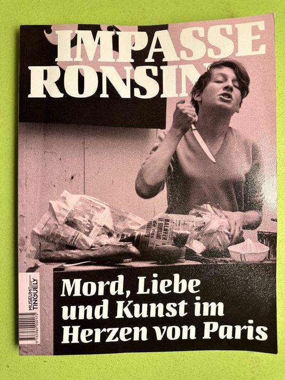 Impasse Ronsin: Mord, Liebe und Kunst im Herzen von Paris. (Gebraucht) in Zürich für CHF 35 ...