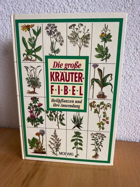 Die grosse Kräuterfibel/Heilpflanzen und ihre Anwendung | Kaufen auf Ricardo