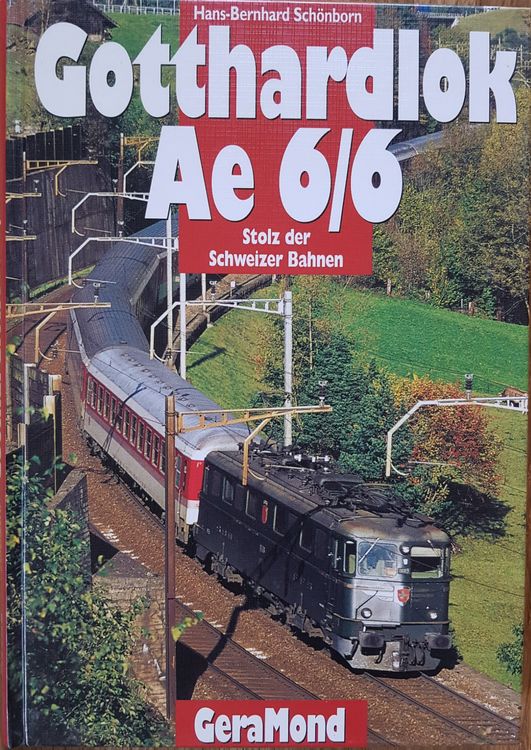 Gotthardlok Ae 6/6, Stolz der Schweizer Bahnen, Geramond (Gebraucht) in Lausanne für CHF 32 ...