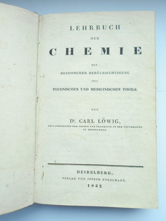 Lehrbuch der Chemie Dr. Carl Löwig Heidelberg 1832 (Gebraucht) in ...
