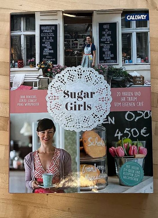 Sugar Girls - 20 Frauen und ihr Traum Cafe Buch | Kaufen auf Ricardo