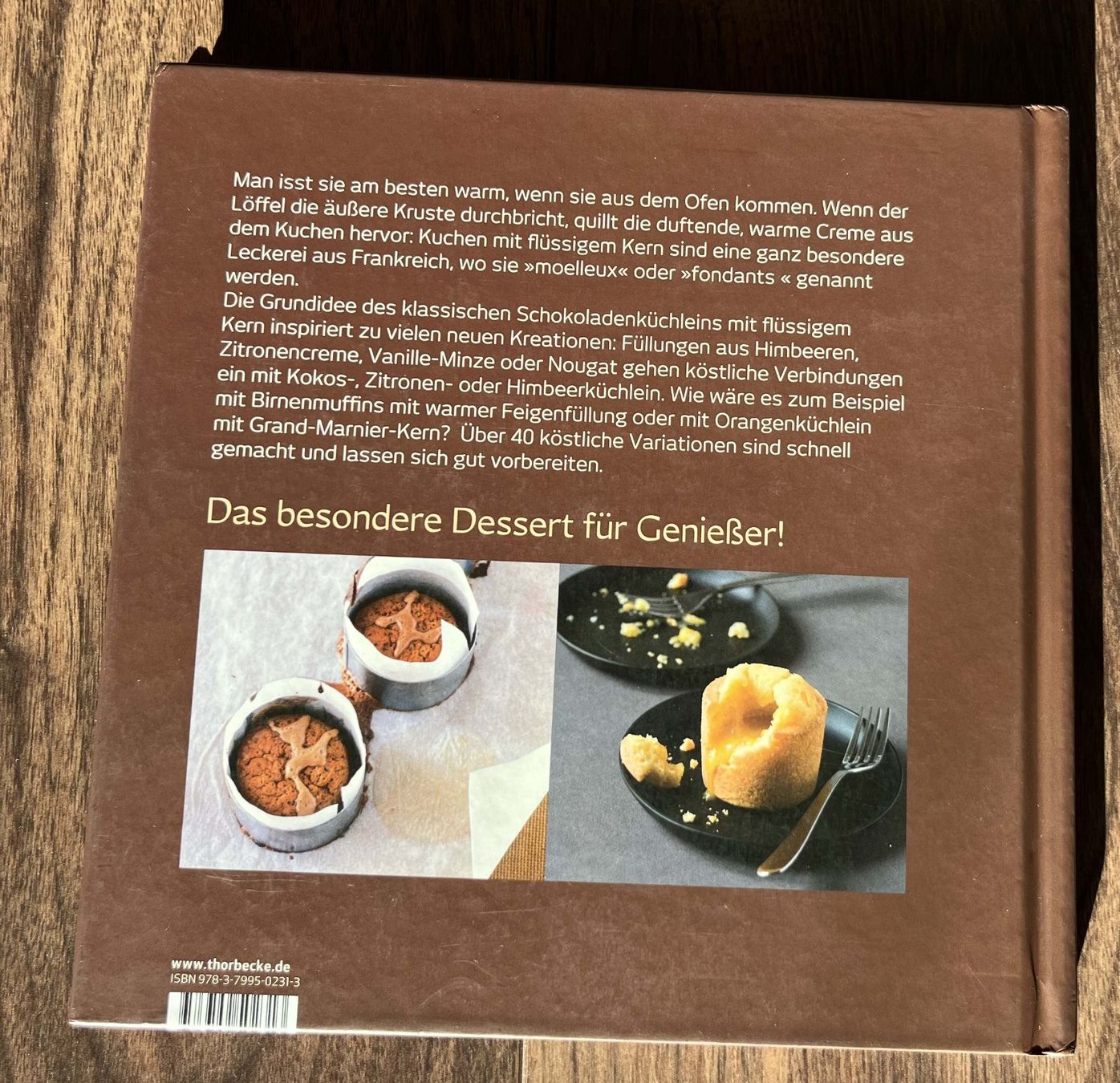 Buch Zum Dahinschmelzen - Kleine Kuchen mit flüssigem Kern (Neu (gemäss ...