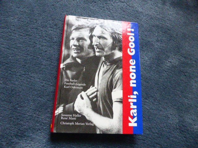Basel,FCB,Karl Odermatt,Fotos,Biografie,Fussball-Legende (Gebraucht) in ...