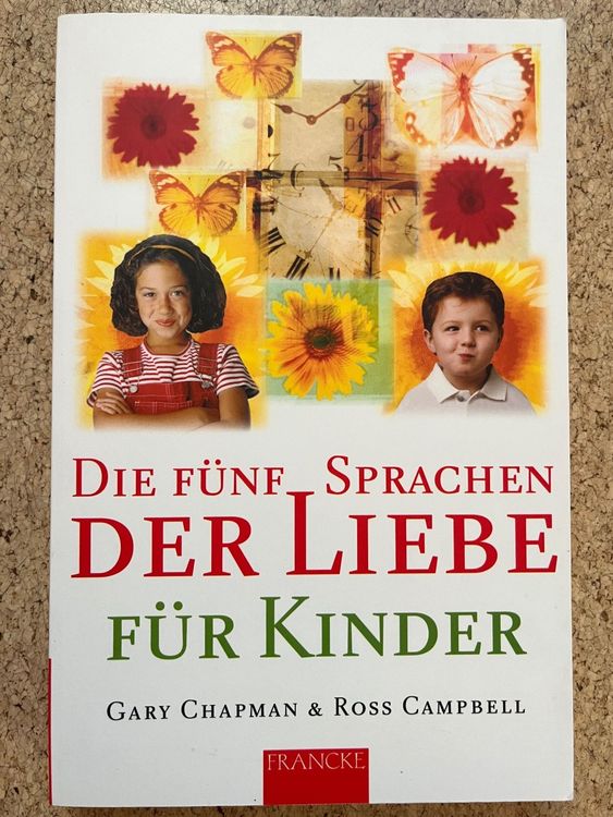 Buch "Die fünf Sprachen der Liebe für Kinder", Chapman/Ross (Gebraucht ...