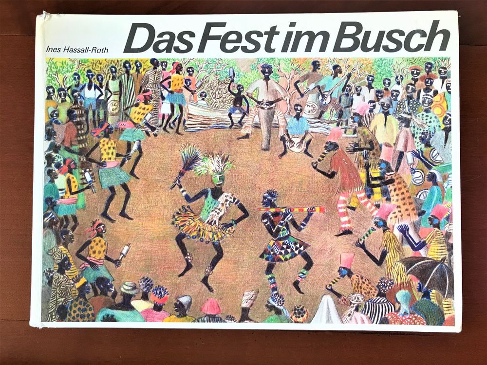 Das Fest im Busch. Hassall-Roth, Ines - Orell Füssli 1976 (Gebraucht ...