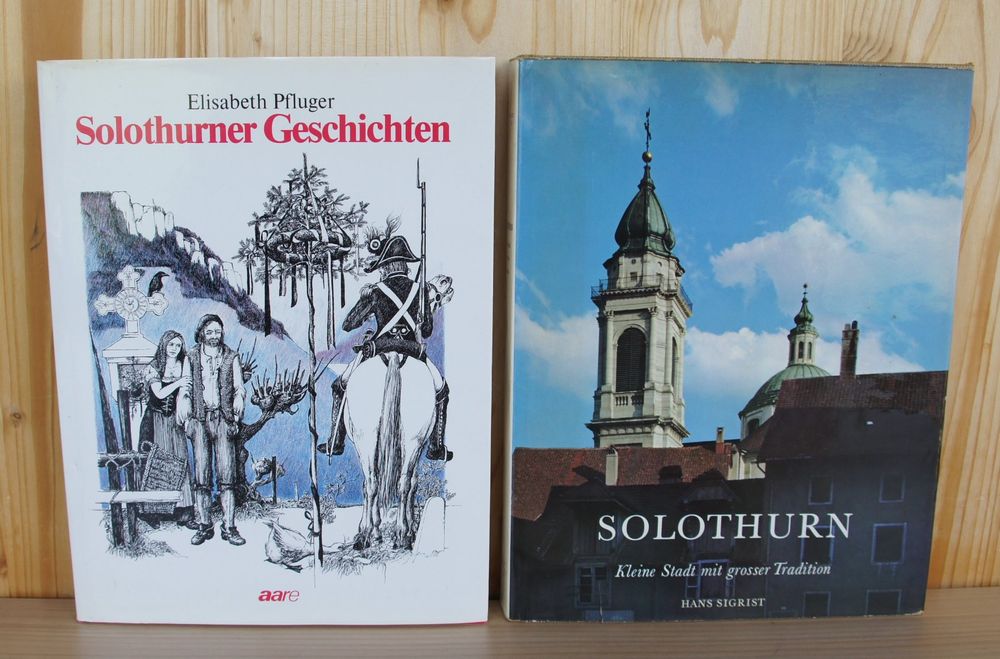 Solothurner Geschichten + Solothurn kl. Stadt mit Tradition (Gebraucht) in Einigen für CHF 18.5 ...
