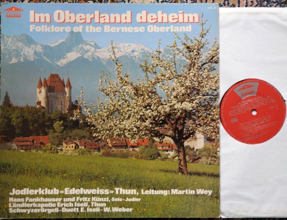 Im Oberland Deheim - Erich Iseli - Jodlerklub "Edelweiss" (Gebraucht) in Unterseen für CHF 10 ...