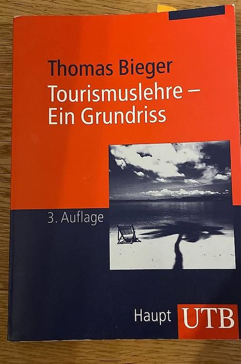 Tourismuslehre - Ein Grundriss / Thomas Bieger (Gebraucht) in ...