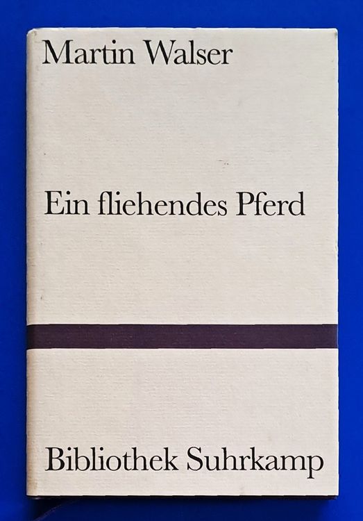 Martin Walser: Ein fliehendes Pferd. Bibl. Suhrkamp Bd.819 (Gebraucht) in Zürich für CHF 10 ...