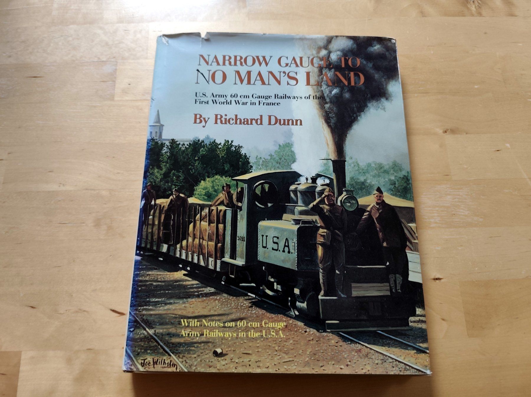 Narrow Gauge to No Man's Land: U.S. Army 60 Cm Gauge Railway (Gebraucht ...