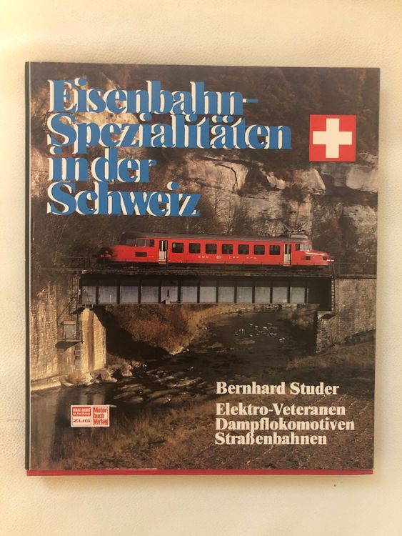 Buch Eisenbahn-Spezialitäten in der Schweiz (Gebraucht) in Nunningen für CHF 7 – mit Lieferung ...