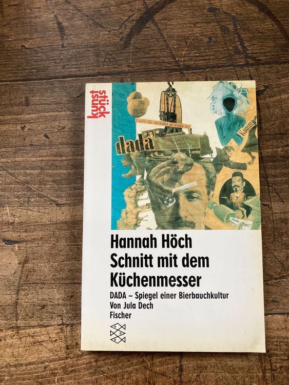 DADA , Hanna Höch, schnitt mit dem Küchenmesser 1989 | Kaufen auf Ricardo