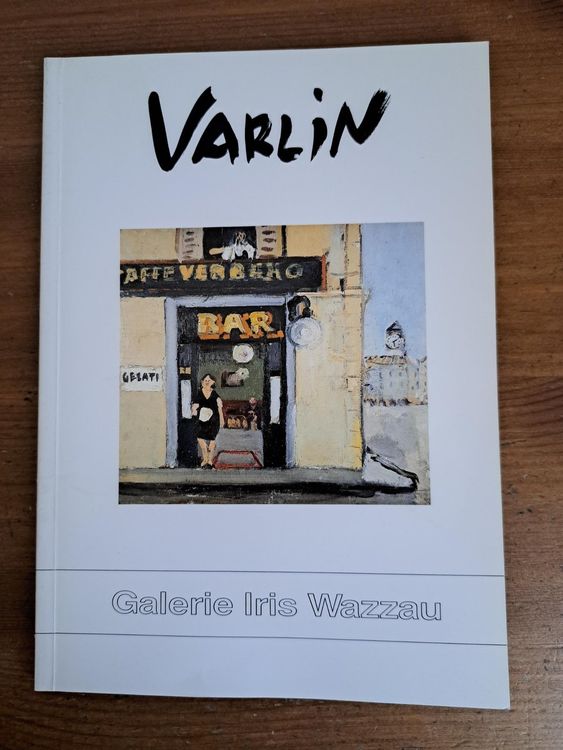 Varlin, Ausstellungsbroschüre 1990, Galerie Iris Wazzau | Kaufen auf ...