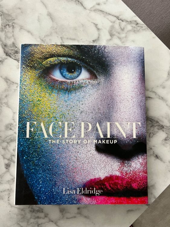 Face Paint The story of makeup von Lisa Eldridge | Kaufen auf Ricardo