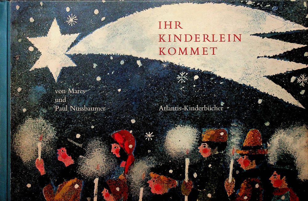 Mares & Paul Nussbaumer Ihr Kinderlein kommet / Weihnachten (Gebraucht ...