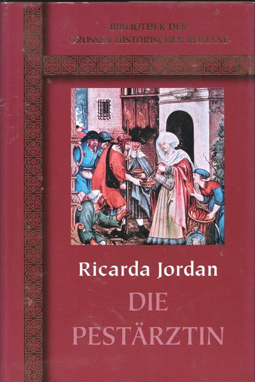 Jordan Ricarda - Die Pestärztin (geb) / Hist. Roman (Gebraucht) in ...