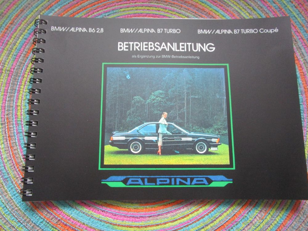 BMW ALPINA BETRIEBSANLEITUNG B6,B7, B7 TURBO E-21,E24,E-28 | Kaufen auf ...