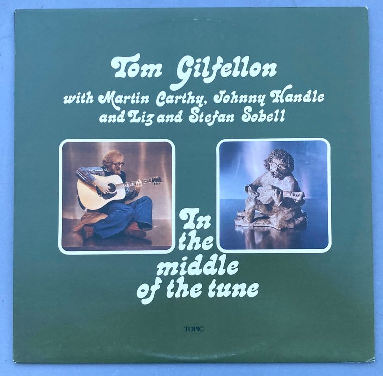 TOM GILFELLON WITH MARTIN CARTHY, JOHNNY HANDLE AND LIZ AND (D'occasion ...