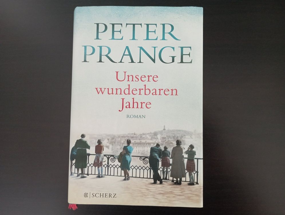Peter Prange: Unsere wunderbaren Jahre (Gebraucht) in Allschwil für CHF ...