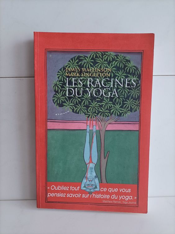 Les racines du yoga / Mark Singleton - James Mallinson / Alm (D ...