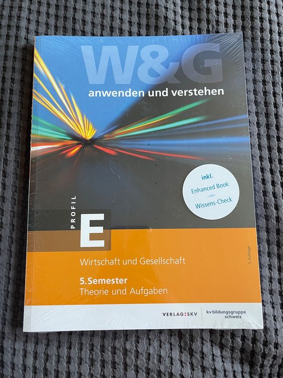 W&G E-Profil anwenden und verstehen 5.Semester (Neu und originalverpackt) in Basel für CHF 30 ...