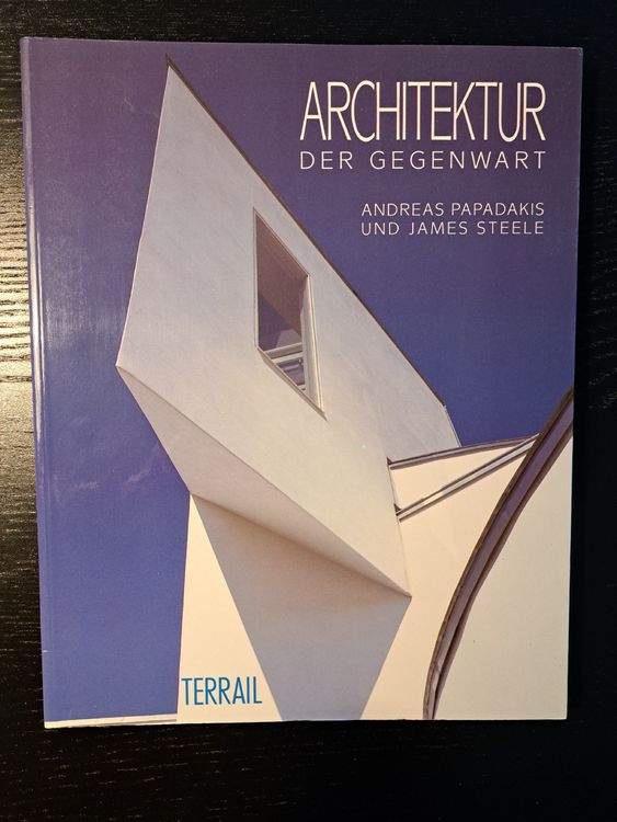 ARCHITEKTUR DER GEGENWART / Andreas Papadakis/James Steele | Kaufen auf ...