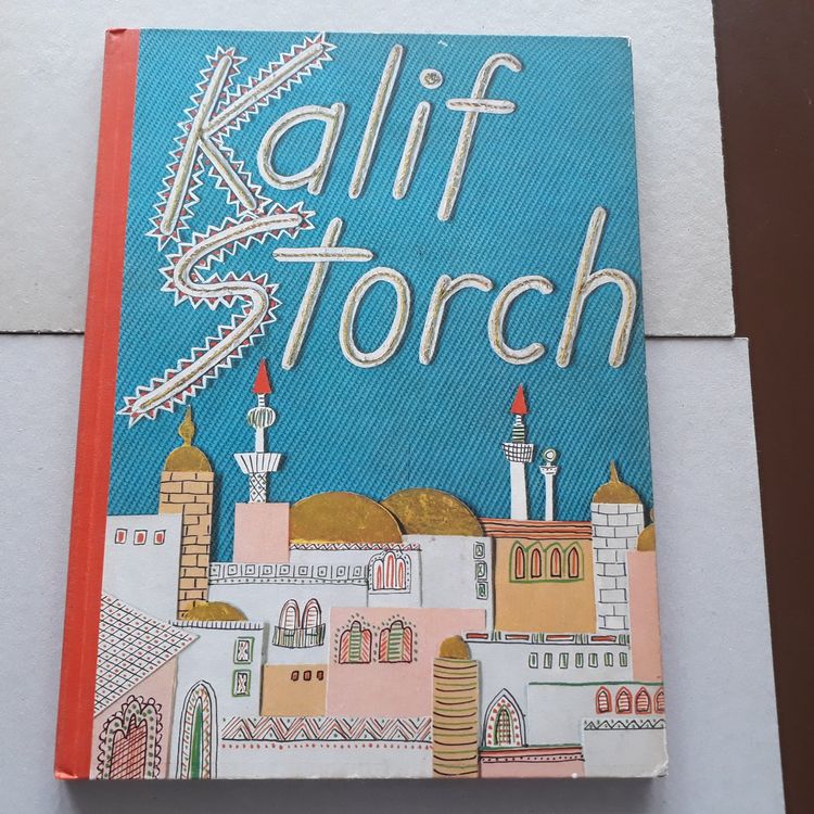 Kalif Storch - Wilhelm Hauff; mit Bildern von Margrit Roelli (Gebraucht ...