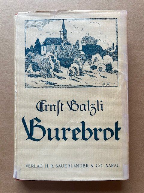 Ernst Balzli, Burebrot, Erstausgabe, signiert (Gebraucht) in Bern für ...