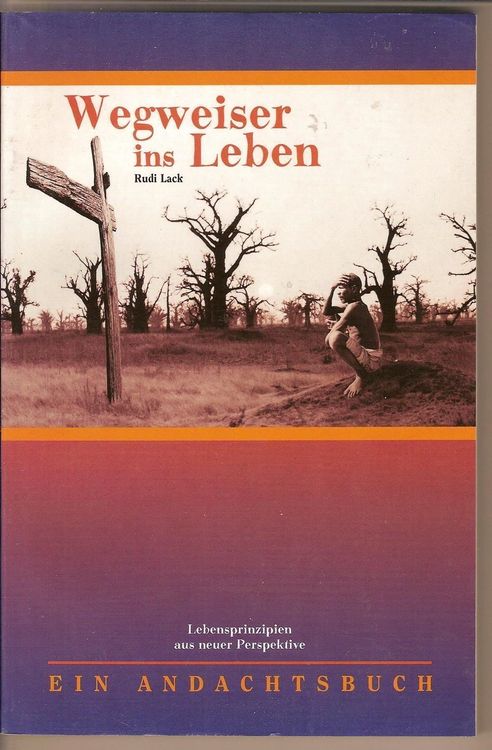 Rudi Lack - Wegweiser ins Leben (Gebraucht) in Nunningen für CHF 1 ...