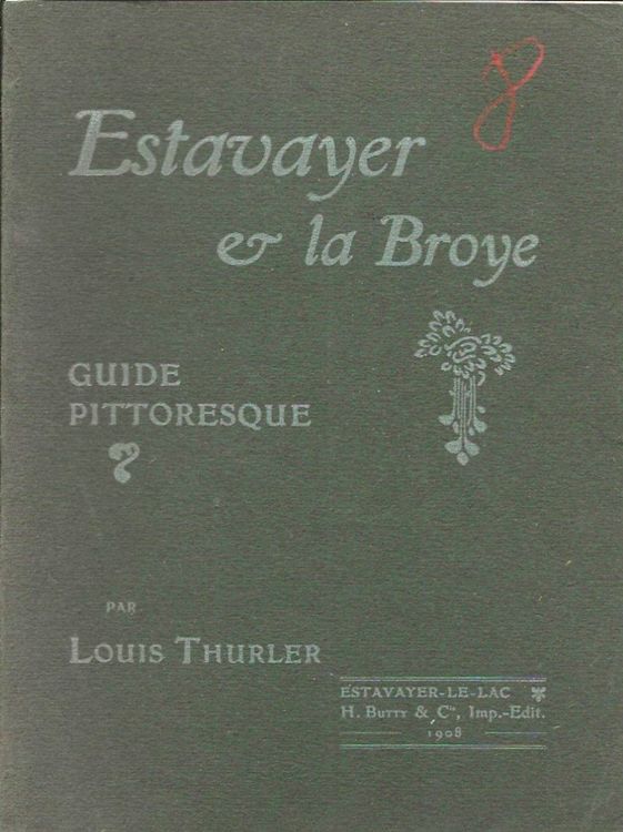 Estavayer et la Broye - Guide Pittoresque, 1908 (Gebraucht) in Cheseaux ...