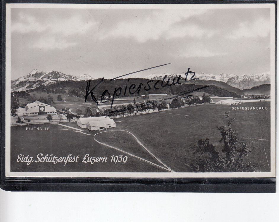 Luzern - Eidg. Schützenfest 1939 | Kaufen auf Ricardo