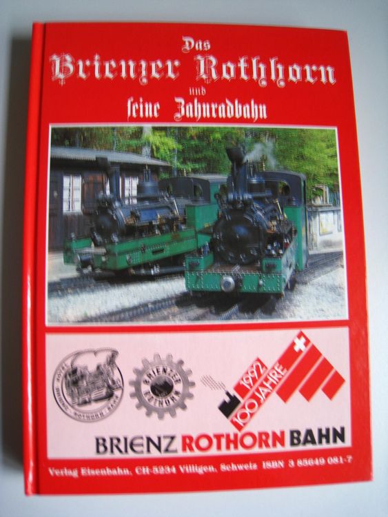 Brienzer Rothhorn Zahnrad-Bahn, Archiv Nummer 81 (Gebraucht) in Buchs ZH für CHF 38 – mit ...