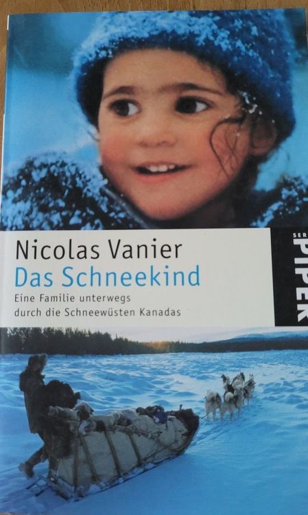 Das Schneekind - Nicolas Vanier mit Bildern (Gebraucht) in für CHF 2 ...