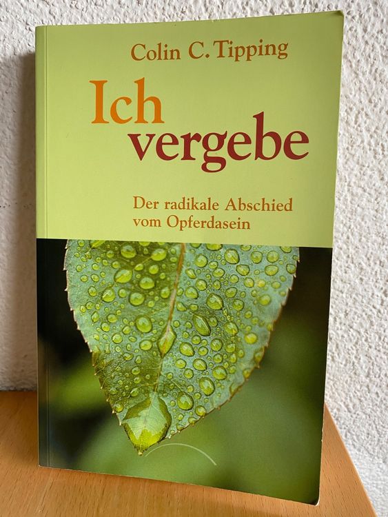 Ich vergebe - Colin C.Tipping | Kaufen auf Ricardo
